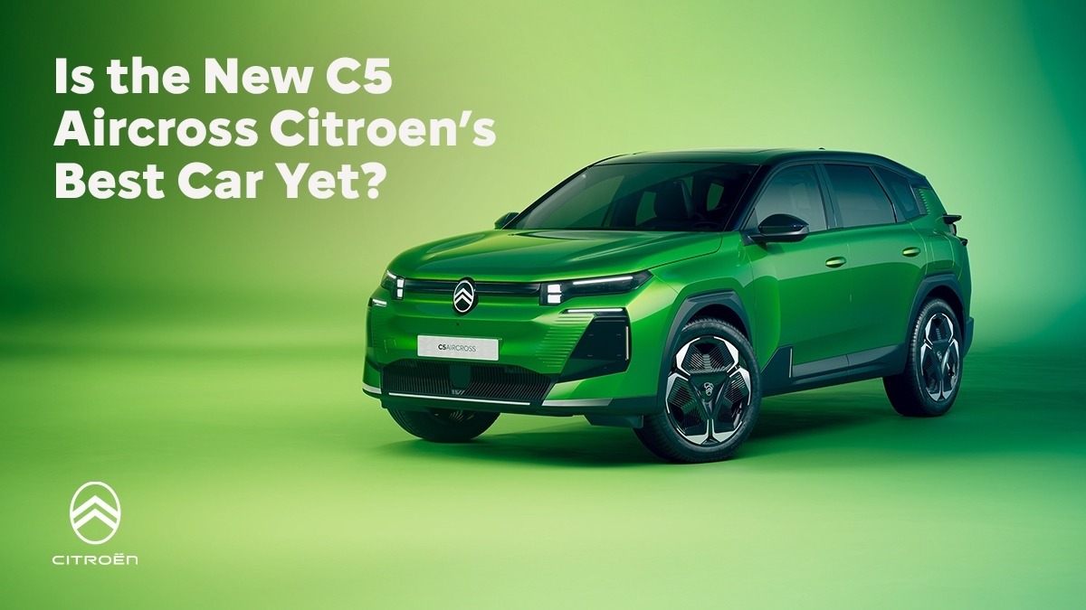 Is the New C5 Aircross Citroen’s Best Car Yet?